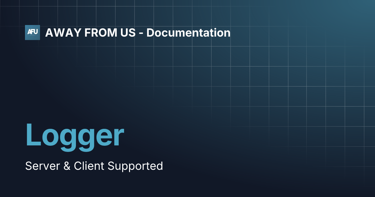 Logger | AWAY FROM US - Documentation