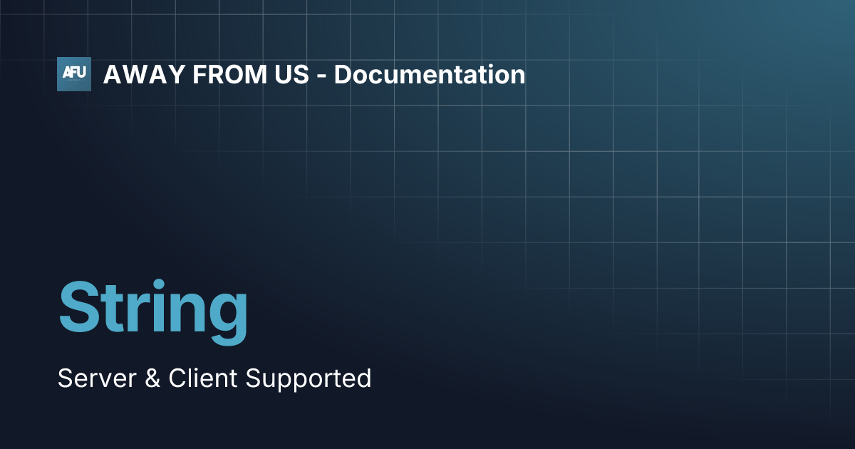 String | AWAY FROM US - Documentation